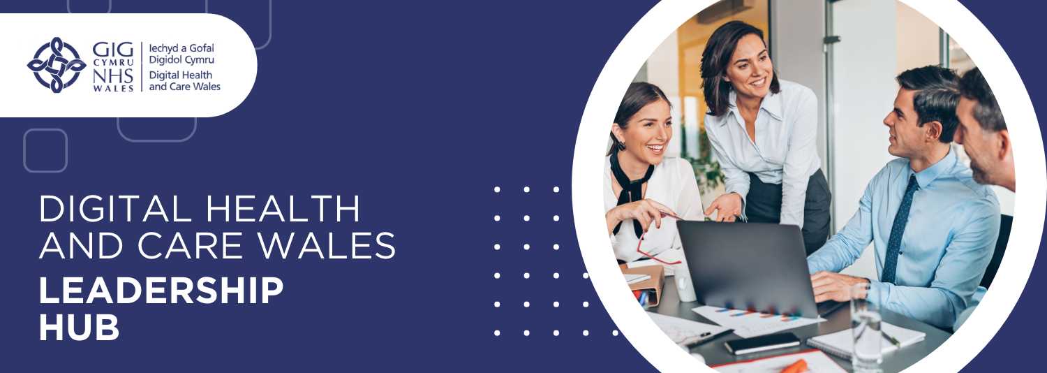 Digital Health and Care Wales - Gwella HEIW Leadership Portal for Wales